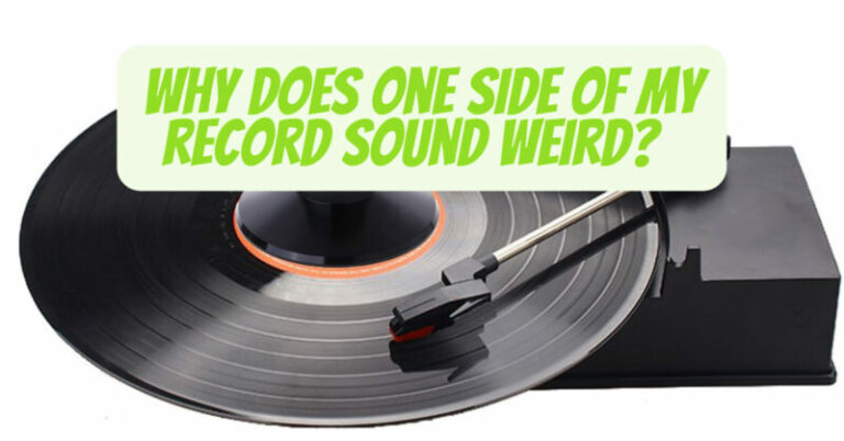 Why does one side of my record sound weird? - All For Turntables