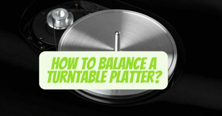 How to balance a turntable platter? - All For Turntables