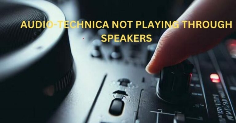 Troubleshooting Audio-Technica: When Sound Fails to Play Through ...