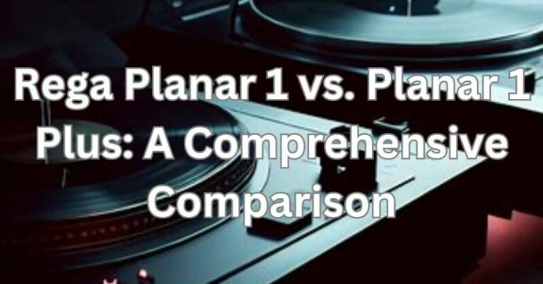 Rega Planar 1 vs. Planar 1 Plus: A Comprehensive Comparison - All For ...