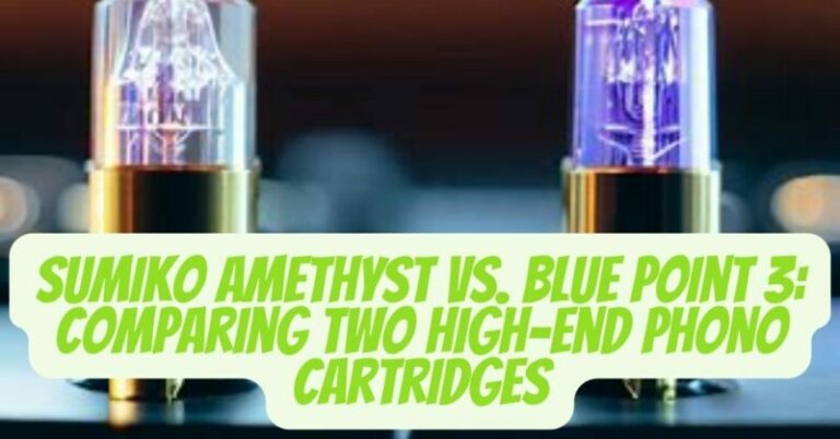 Sumiko Amethyst vs. Blue Point 3: Comparing Two High-End Phono ...