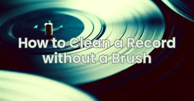 How to Clean a Record without a Brush - All For Turntables