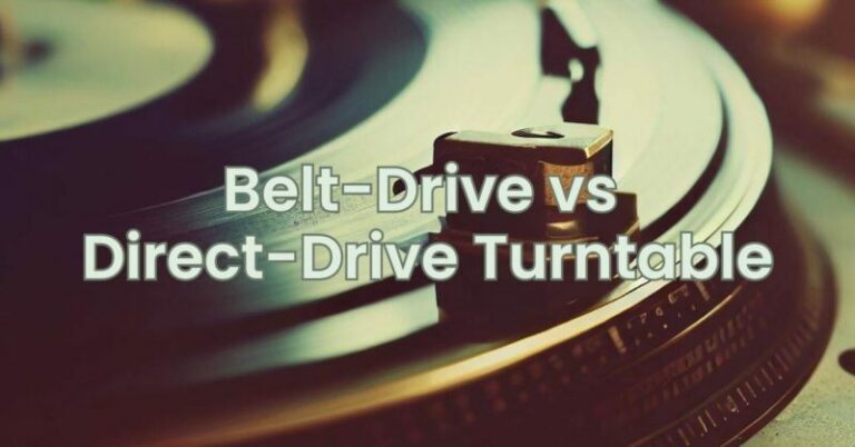 Belt-Drive vs Direct-Drive Turntable - All For Turntables