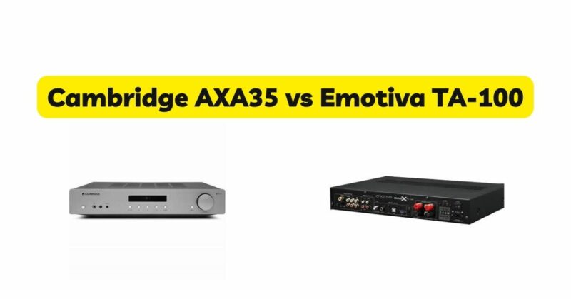 Cambridge AXA35 vs Emotiva TA-100 - All For Turntables