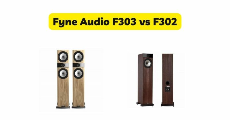 Fyne Audio F303 vs F302 - All For Turntables