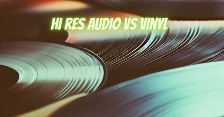 Hi res audio vs vinyl - All For Turntables