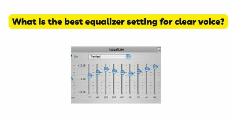 What is the best equalizer setting for clear voice? - All For Turntables