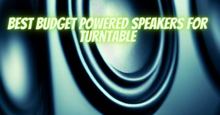 Best Budget Powered Speakers For Turntable All For Turntables