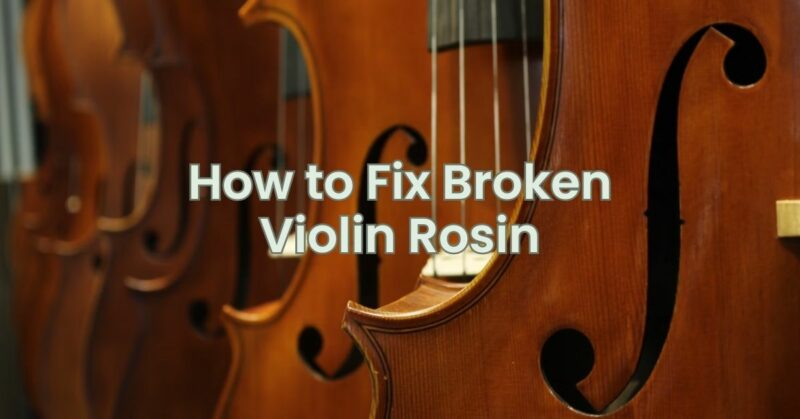 How to Fix Broken Violin Rosin - All For Turntables