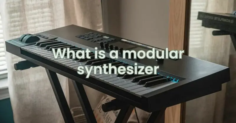 What is a modular synthesizer - All For Turntables