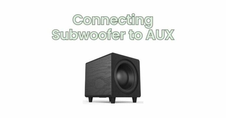 Connecting Subwoofer to AUX - All For Turntables