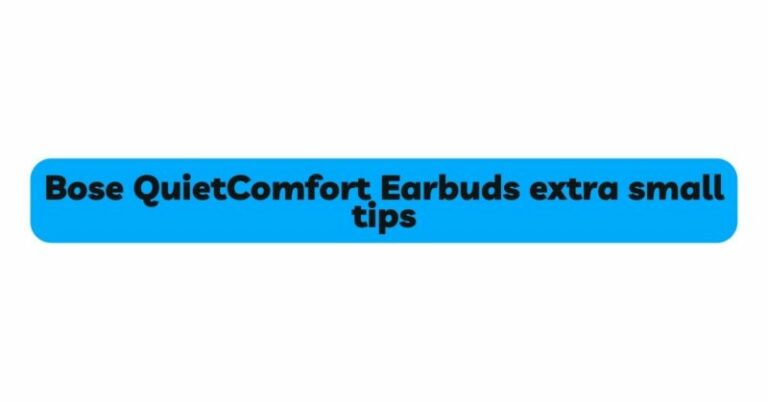 Bose QuietComfort Earbuds extra small tips - All For Turntables
