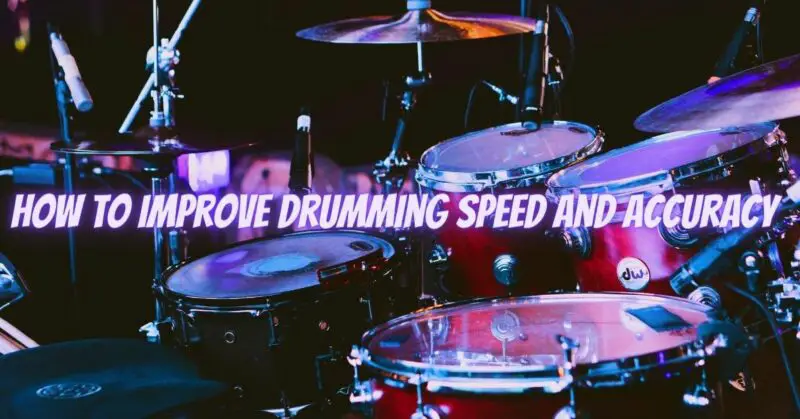 How to improve drumming speed and accuracy - All For Turntables