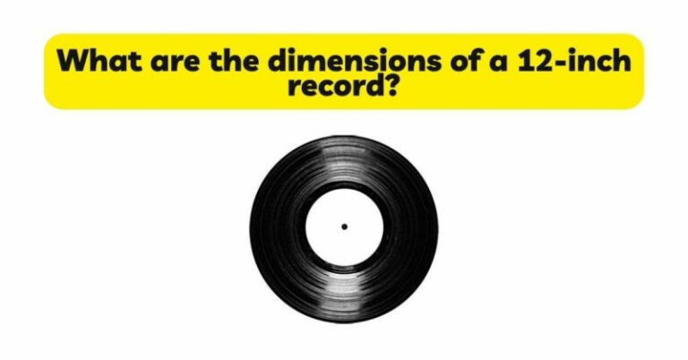 What are the dimensions of a 12-inch record? - All For Turntables