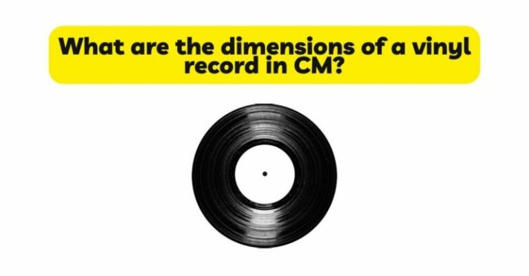 What are the dimensions of a vinyl record in CM? - All For Turntables