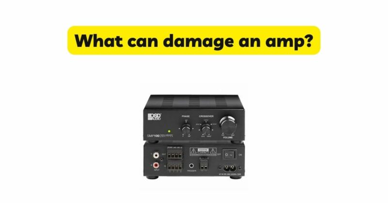 What can damage an amp? - All For Turntables