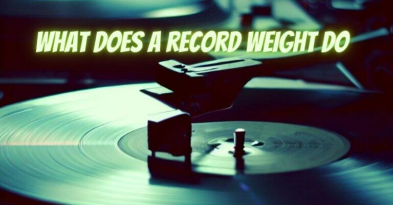 What does a record weight do - All For Turntables