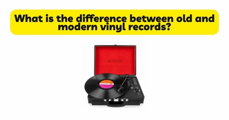 What is the difference between old and modern vinyl records? - All For ...