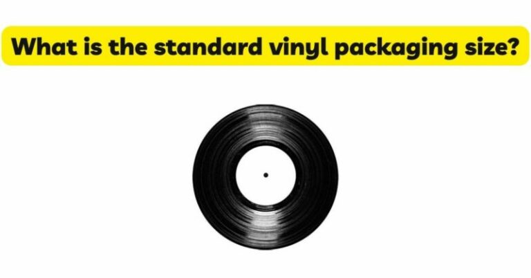 What is the standard vinyl packaging size? - All For Turntables