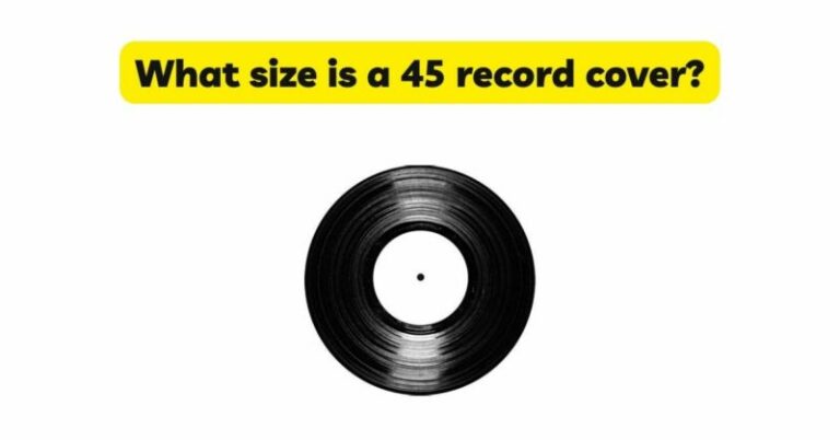 What size is a 45 record cover? - All For Turntables