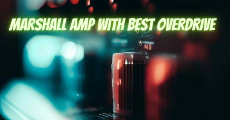 marshall amp with best overdrive - All For Turntables