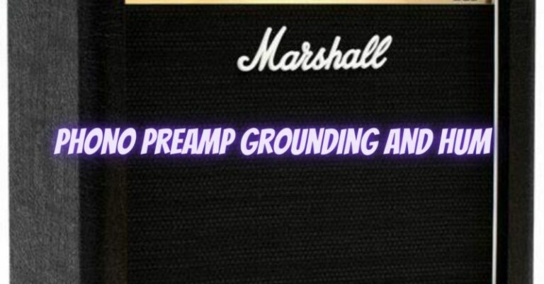 Phono preamp Grounding and Hum - All For Turntables