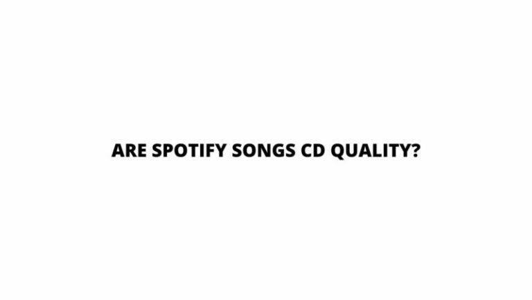 Are Spotify songs CD quality? - All For Turntables