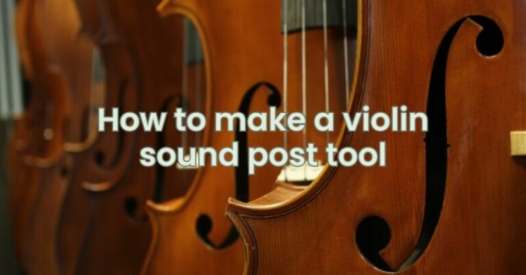 How to make a violin sound post tool - All For Turntables