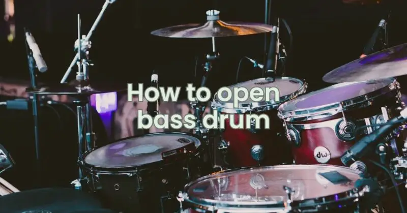 How to open bass drum - All For Turntables