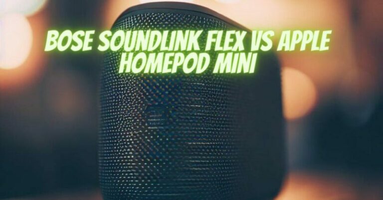 Bose SoundLink Flex vs Apple HomePod mini - All For Turntables