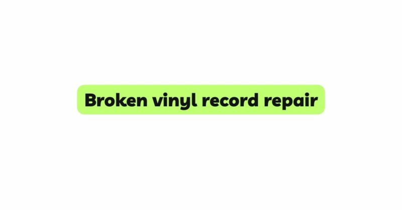 Broken vinyl record repair - All For Turntables