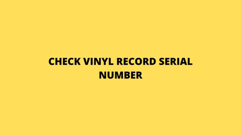 Check vinyl record serial number - All For Turntables