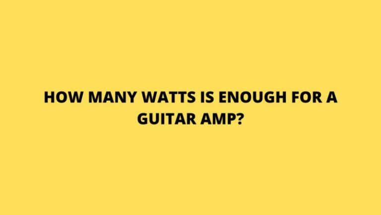 How many watts is enough for a guitar amp? - All For Turntables