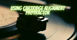 Using Cartridge alignment protractor - All For Turntables