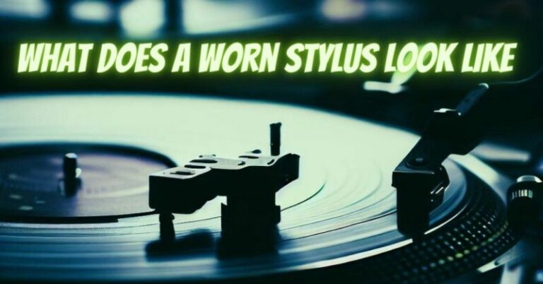 What does a worn stylus look like - All For Turntables