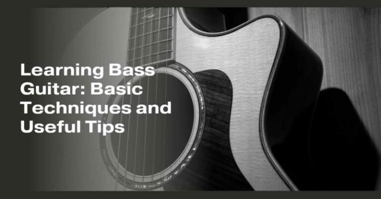 Learning Bass Guitar: Basic Techniques and Useful Tips - All For Turntables