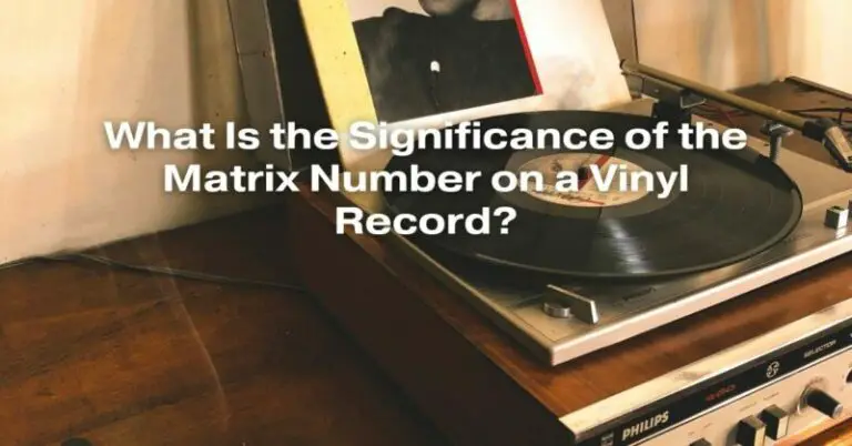 What Is the Significance of the Matrix Number on a Vinyl Record? - All ...