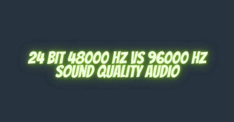 24 bit 48000 hz vs 96000 hz sound quality audio - All For Turntables