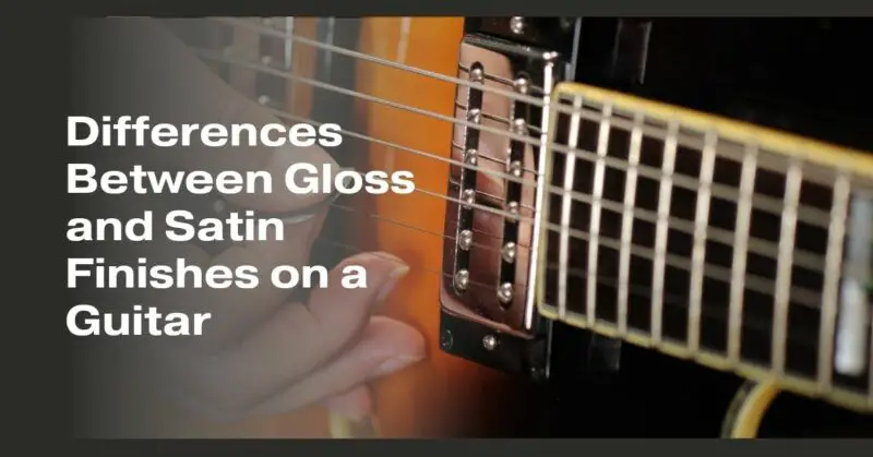 Differences Between Gloss and Satin Finishes on a Guitar - All For ...