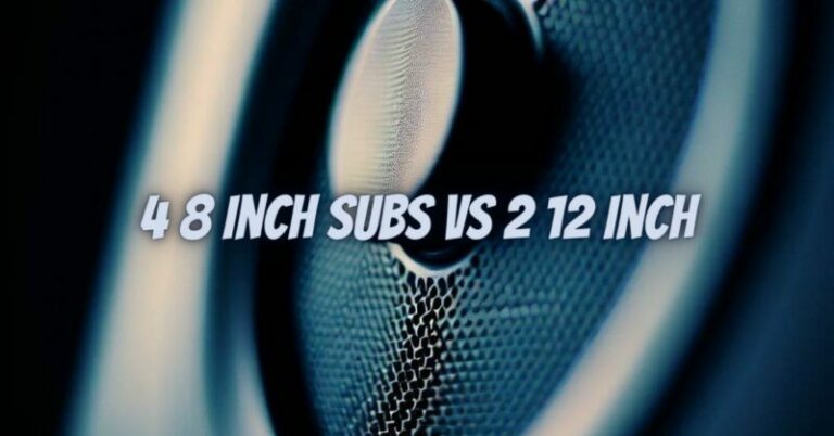 4 8 inch subs vs 2 12 inch - All For Turntables