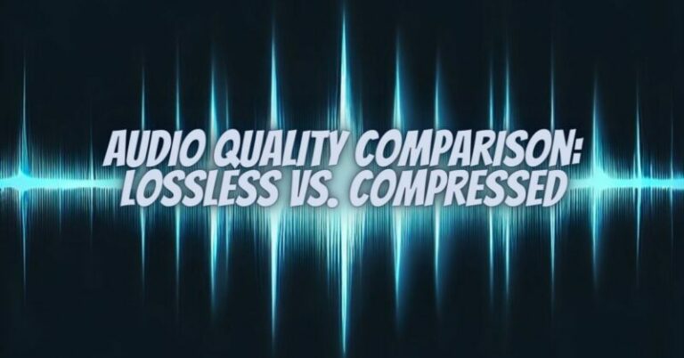 Audio Quality Comparison: Lossless vs. Compressed - All For Turntables