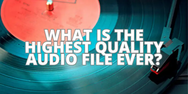What is the highest quality audio file ever? - All For Turntables
