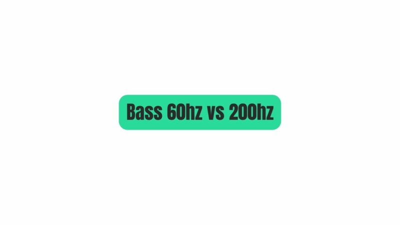 Bass 60hz vs 200hz - All For Turntables