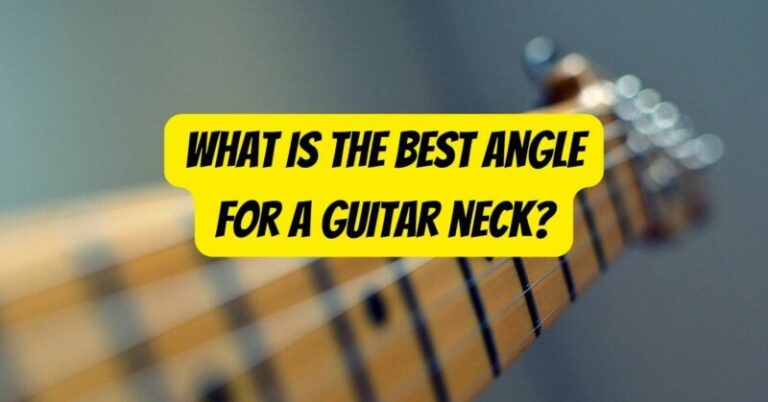 What is the best angle for a guitar neck? - All For Turntables