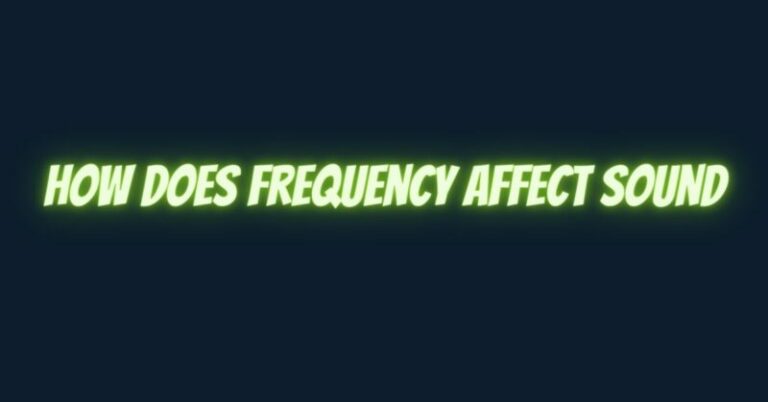 How does frequency affect sound - All For Turntables