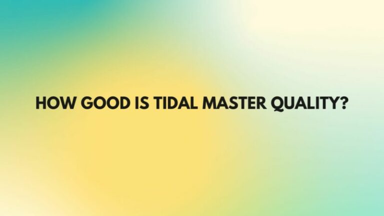 How good is Tidal master quality? - All For Turntables