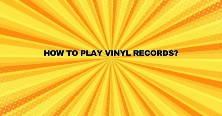 How to play vinyl records? - All For Turntables