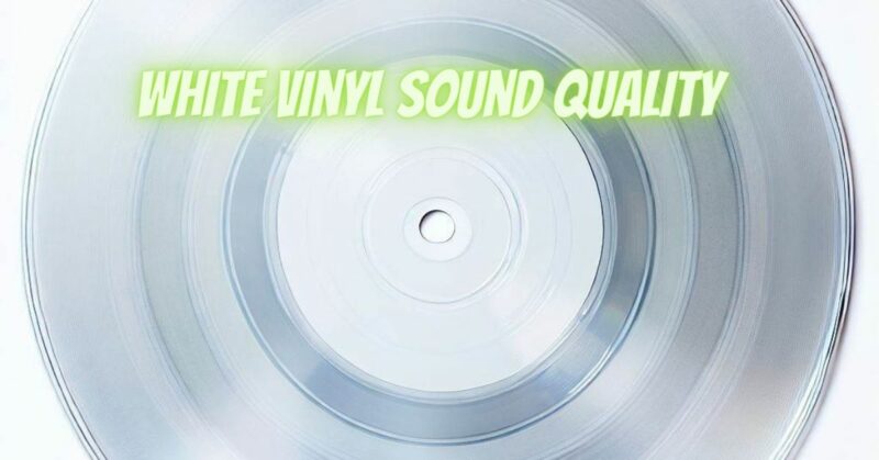 White vinyl sound quality - All For Turntables