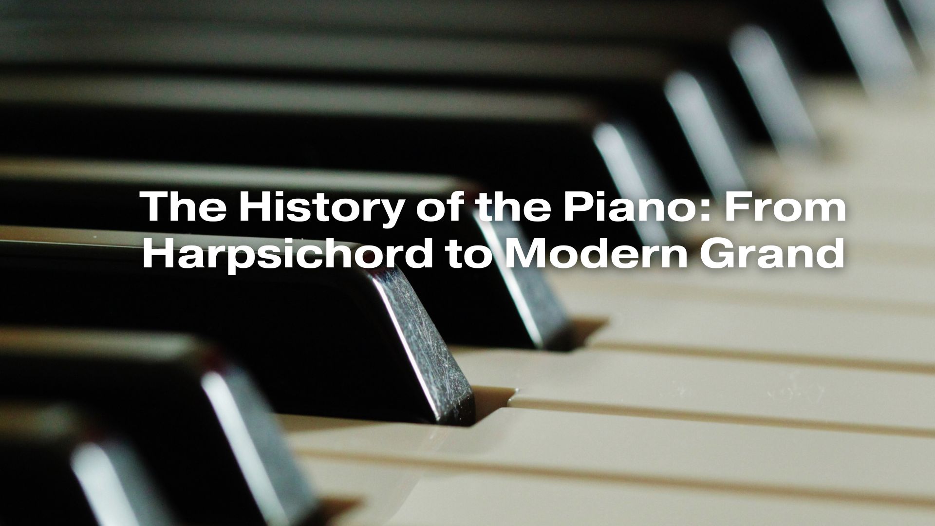 The History of the Piano: From Harpsichord to Modern Grand - All For ...