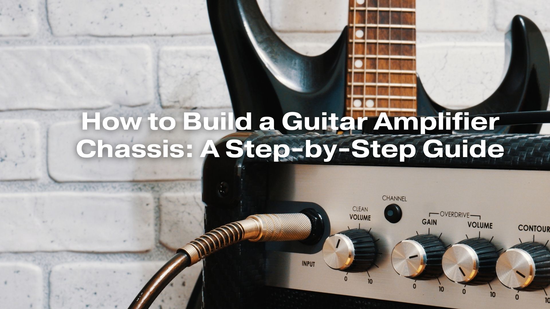 How to Build a Guitar Amplifier Chassis: A Step-by-Step Guide - All For ...